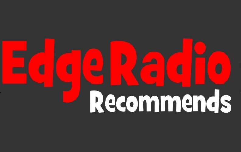 Edge Radio Recommends